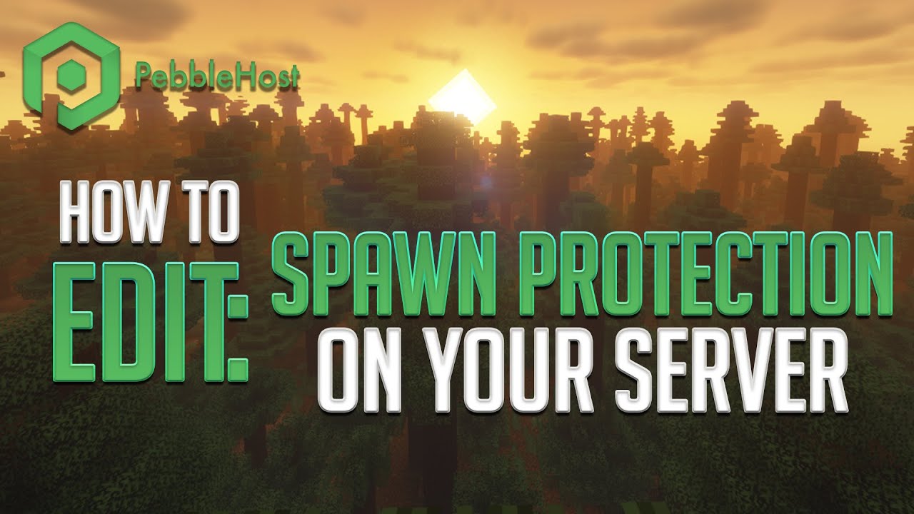 How to Edit Spawn Protection on Your Minecraft Server