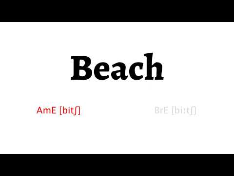 How to Pronounce beach in American English and British English