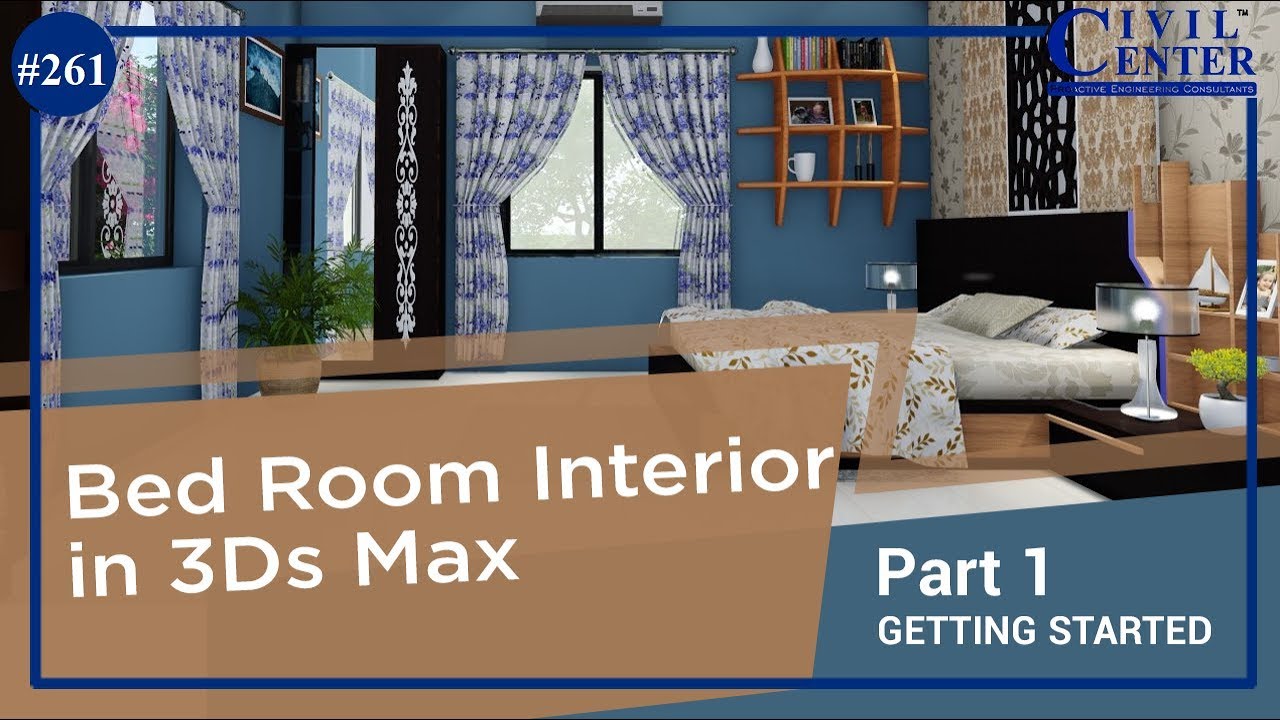 Bed Room Interior in 3Ds Max Tutorial Modeling Design: Getting started //(for Beginners)