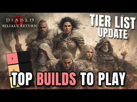TOP BUILDS TO PLAY IN SEASON 8 - Tier List Update Diablo 4