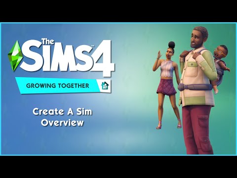 The Sims 4: Growing Together Create A Sim Overview – Sims Society