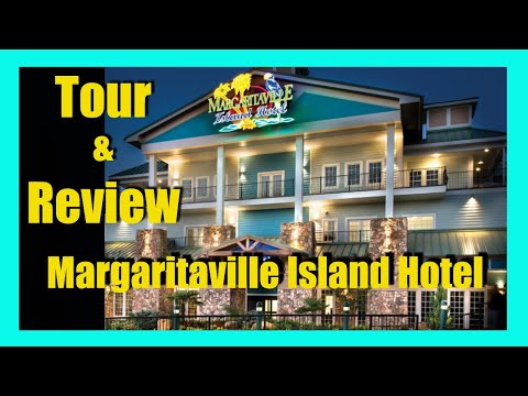 Margaritaville Island Hotel - Pigeon Forge, Tour and Review