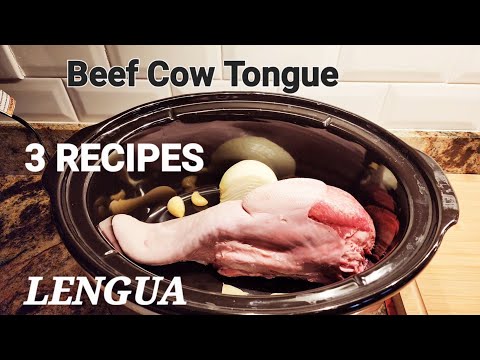 Beef Cow Tongue/Lengua de Vaca/3 Recipes