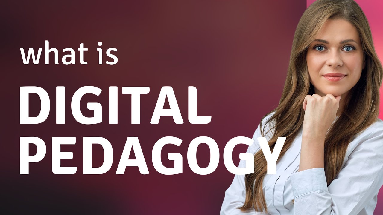 Understanding Digital Pedagogy: A Guide for English Language Learners