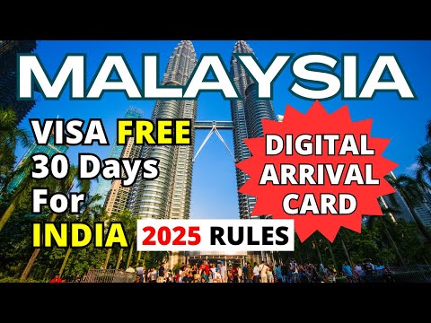 ✅ MALAYSIA VISA Waiver For INDIAN Citizens and Malaysia DIGITAL ARRIVAL CARD Latest Complete Details