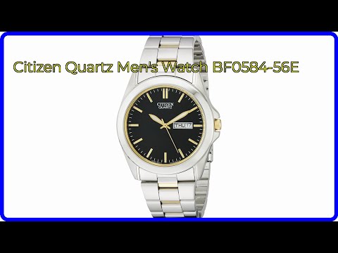 REVIEW (2024): Citizen Quartz Men's Watch BF0584-56E. ESSENTIAL details.