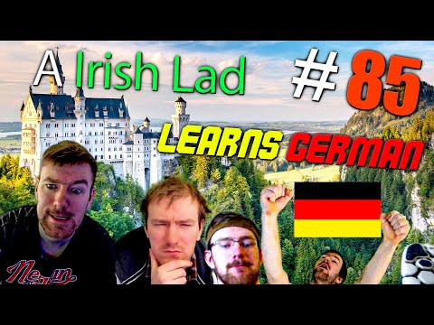 IRISH LAD Learns German #85 - Deutsch Lernen ist gut, Ja