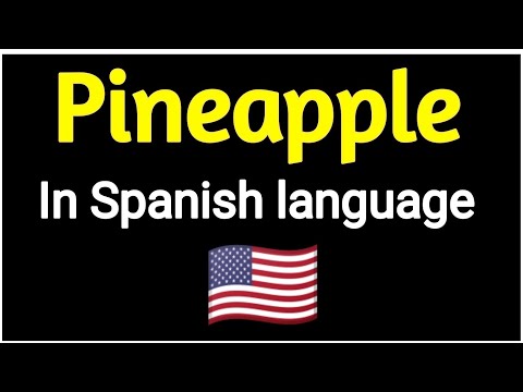 How To Pronounce " Pineapple " In Spanish language . Spanish vocabulary practice .