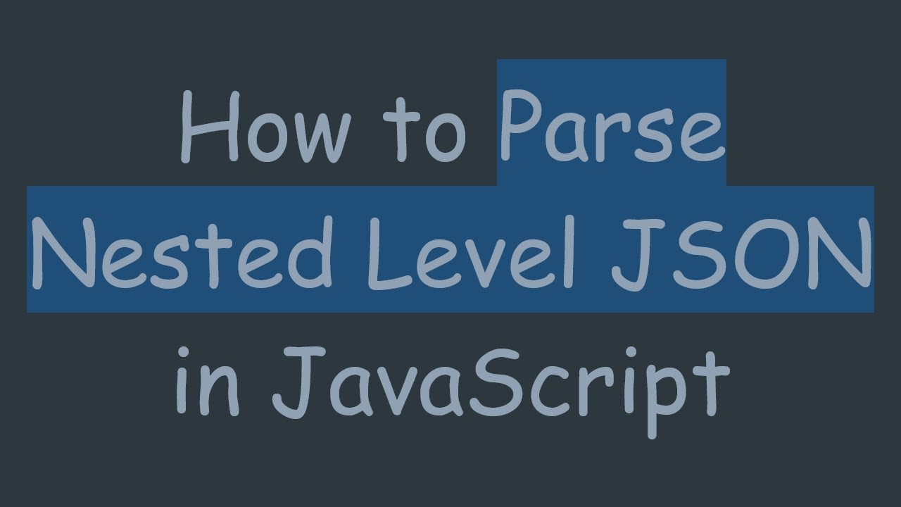 How to Parse Nested Level JSON in JavaScript