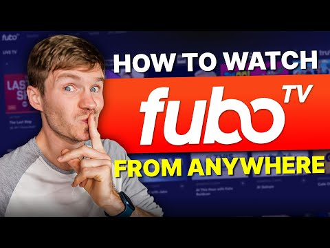 How to Watch FuboTV Anywhere: The Best VPNs for Seamless International Streaming