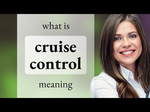 Cruise control | CRUISE CONTROL definition