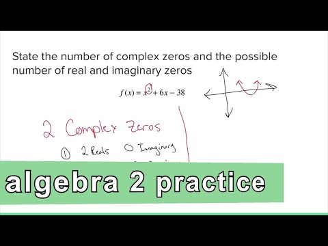 Algebra 2 Practice - Complex Roots and Possible Number of Real or Imaginary Roots of a Quadratic