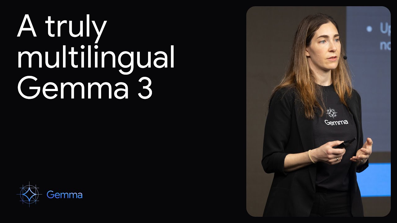 A truly multilingual Gemma 3