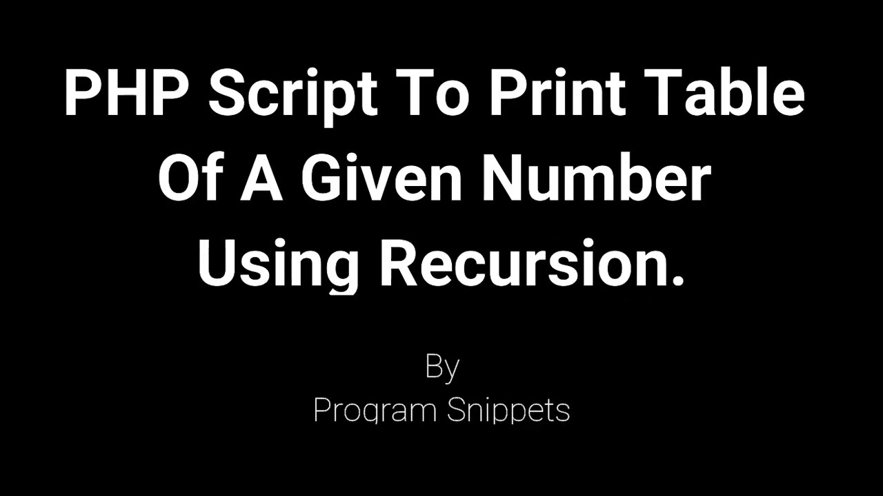PHP Script To Print Multiplication Table Using Recursion