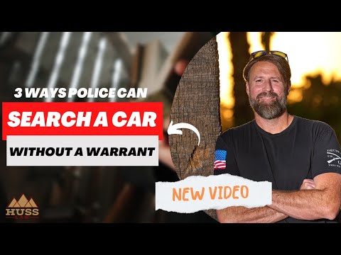 3 Ways Police Can Search a Car Without a Warrant.