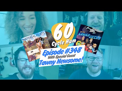 60 Cycle Hum Ep# 348 – with special guest Tawny Newsome! talking about ...