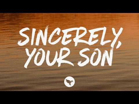 Waylon Wyatt - Sincerely, Your Son (Lyrics)