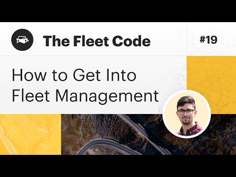 How to Get Into Fleet Management | The Fleet Code Podcast
