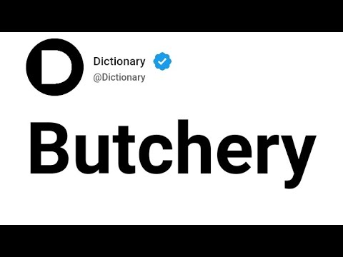 Butchery Meaning In English
