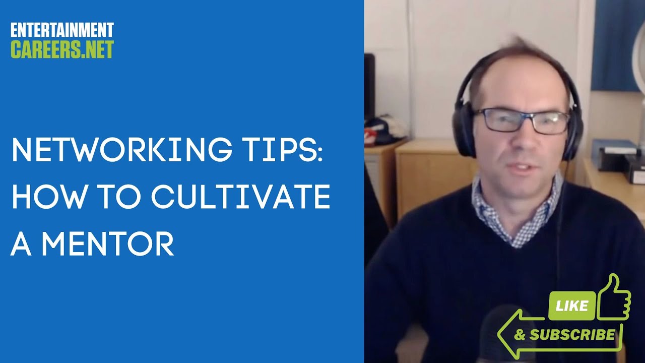 Short - Networking Tips: How to Cultivate a Mentor