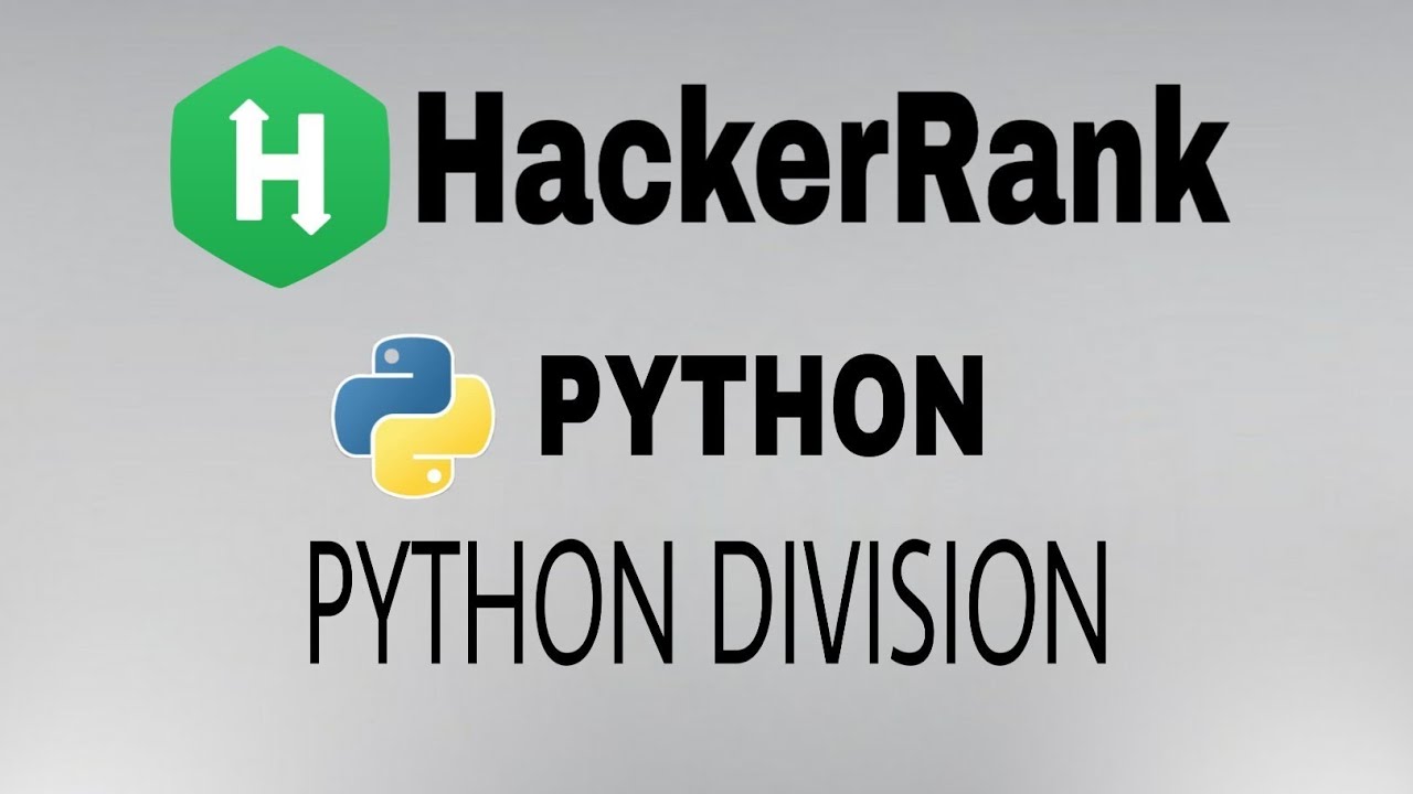 #4: Python Division | hackerrank Python Solution | English Explanation