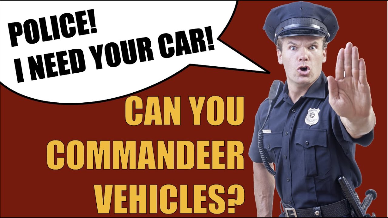 Commandeering Vehicles