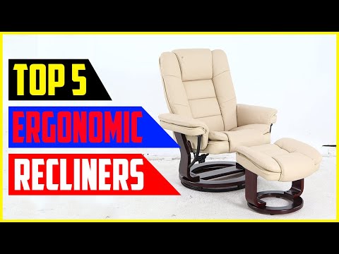 Top 5 Best Ergonomic Recliners in 2022