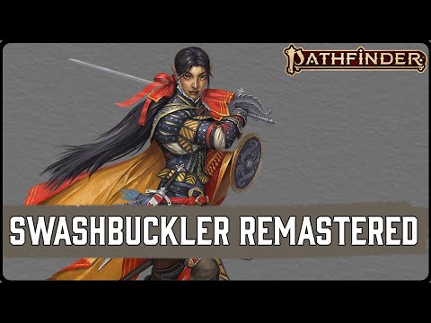 All Changes to Swashbuckler in Pathfinder 2e Remaster's Player Core 2