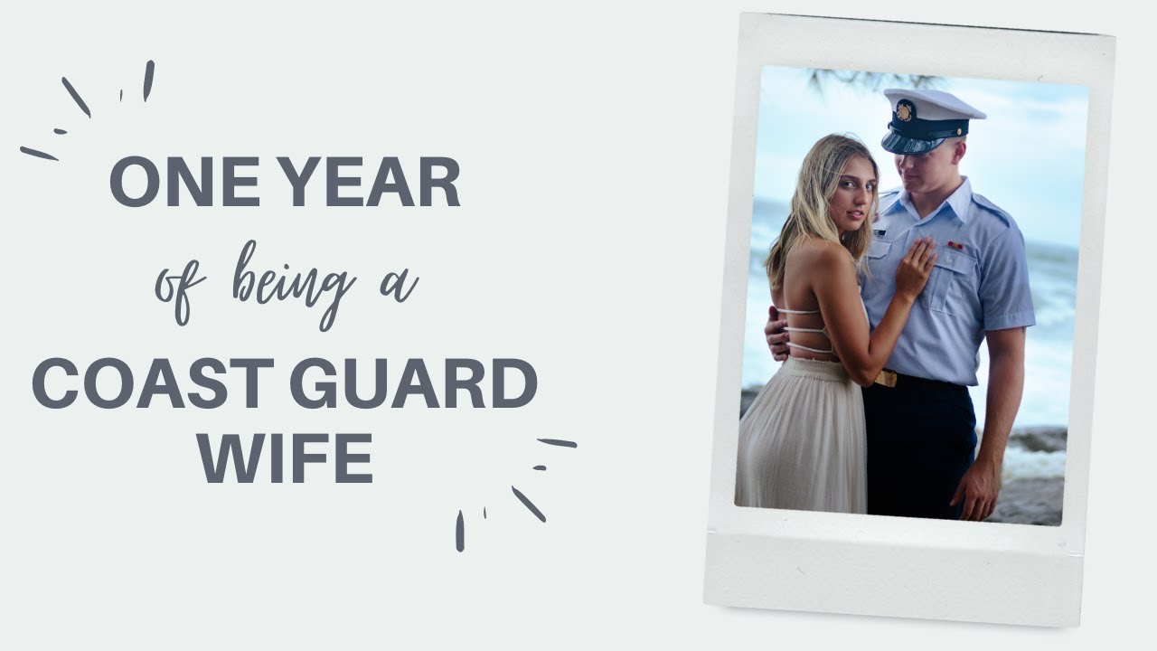 UPDATE: One Year of Being a Coast Guard Wife | TRACEN Cape May, military wife, AET A-School