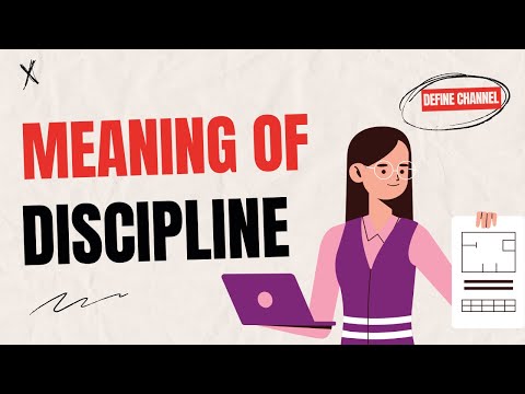 Meaning of Discipline: What Is Discipline and Definition Of Discipline? YOU SHOULD KNOW!!