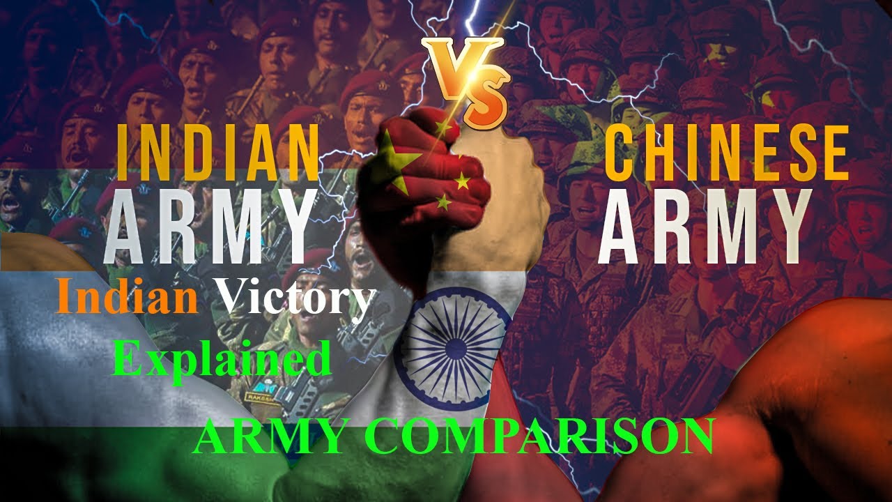 India Vs China Army Comparison – India Victorious Explained