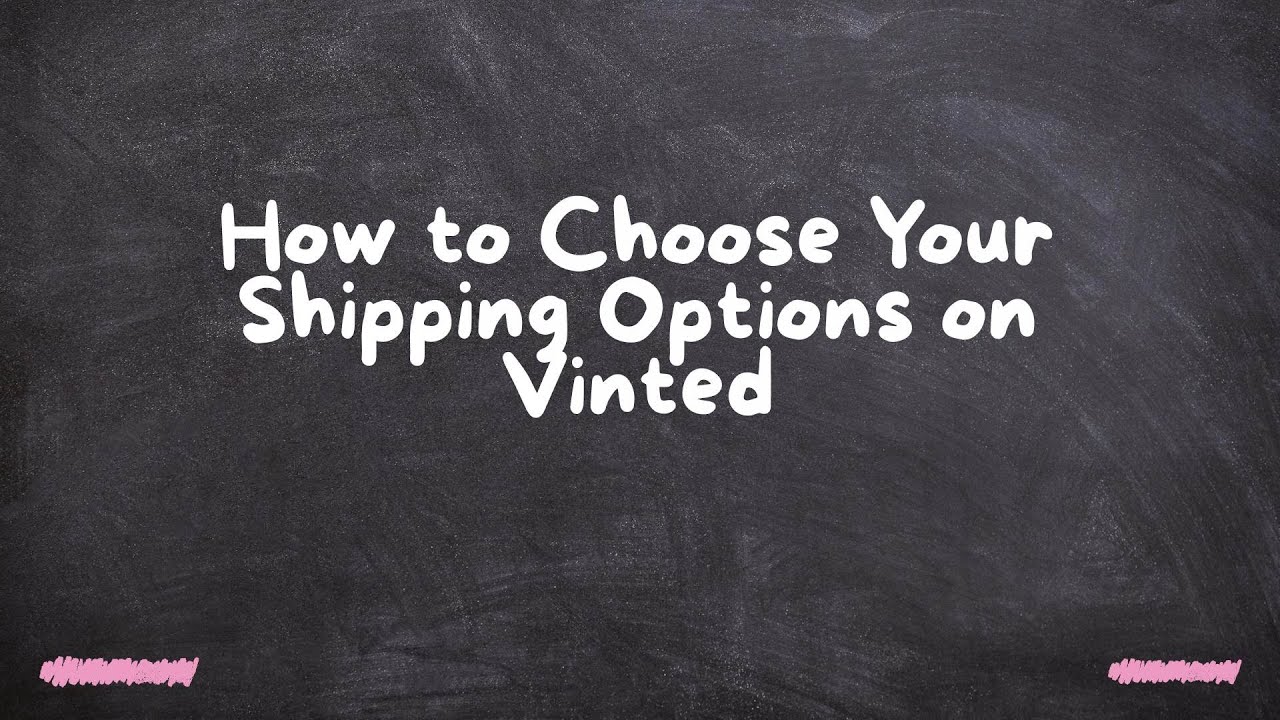 How to Choose Your Shipping Options on Vinted
