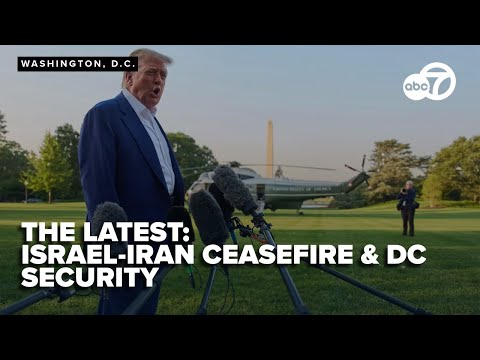 Israel and Iran's ceasefire holds for now as DC stays on high alert