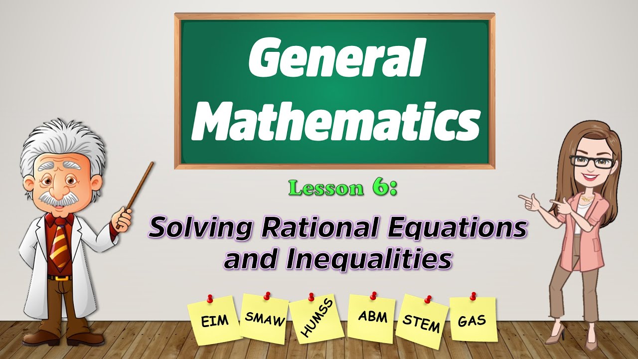 Gen Math Grade 11 Lesson 6  Solving Rational Equations And Inequalities