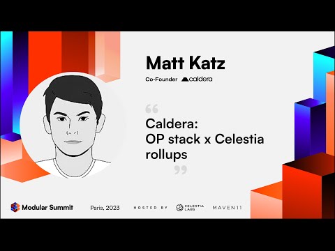 Caldera: OP stack x Celestia rollups - Matt Katz