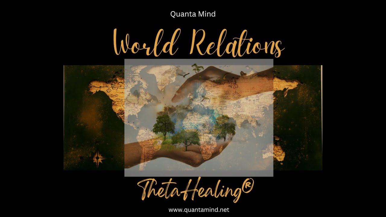 ThetaHealing World Relations Seminar 2023 I Heal Hidden Prejudices and Embrace Diversity