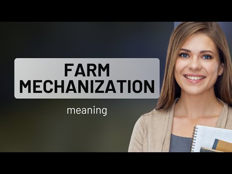 Farm Mechanization: Revolutionizing Agriculture