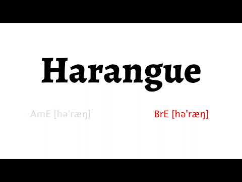 How to Pronounce harangue in American English and British English