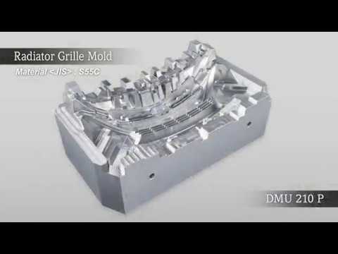 DMU 210 P「ラジエータグリル金型」