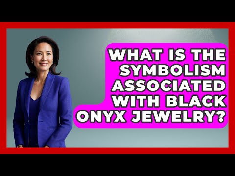 What Is The Symbolism Associated With Black Onyx Jewelry? - Jewelry Market Spotlight