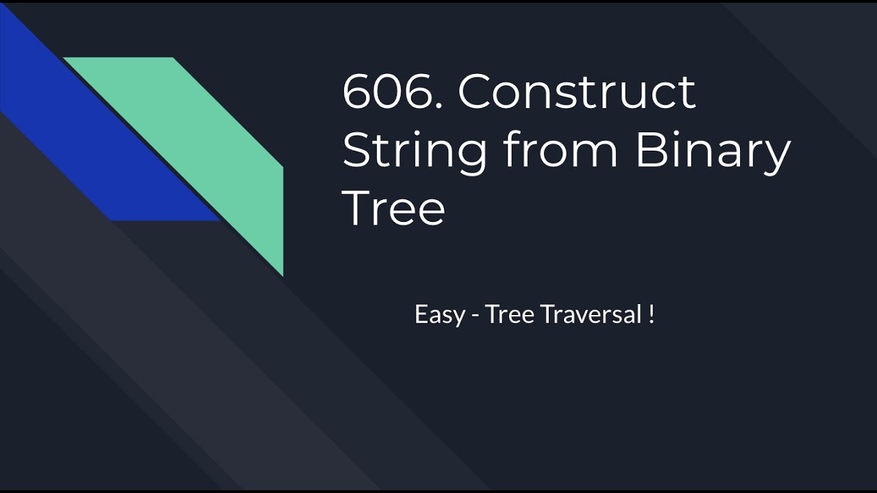 606  Construct String from Binary Tree - LeetCode [Easy]
