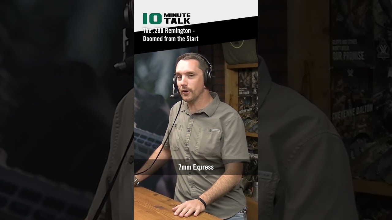 The .280 Remington — Doomed from the Start #VortexNationPodcast