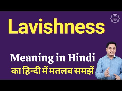Lavishness meaning in Hindi | Lavishness ka kya matlab hota hai | Spoken English classes