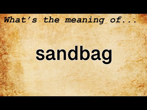 Sandbag Meaning | Definition of Sandbag