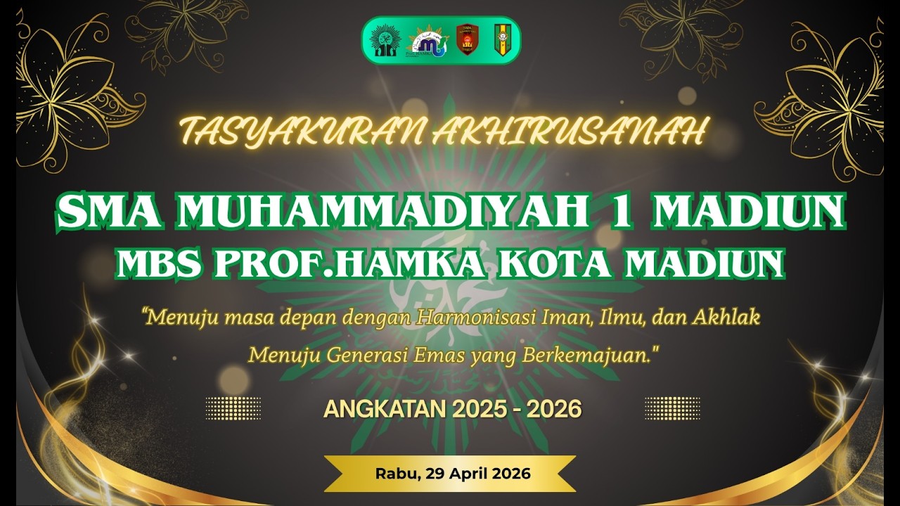 TASYAKURAN AKHIRUSANAHSMA MUHAMMADIYAH 1 MADIUN & MBS PROF.HAMKA KOTA MADIUN