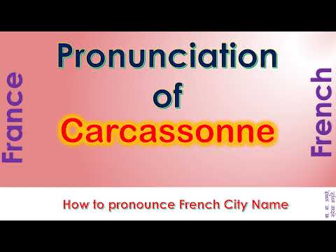 Carcassonne How to pronounce Carcassonne, Aude, Occitanie in French accent?