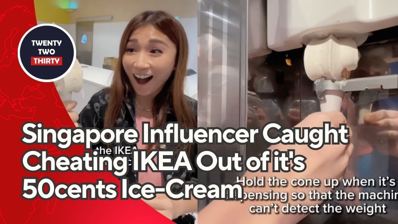 Singapore Influencer Caught Cheating IKEA Out of it's 50cents Ice-Cream