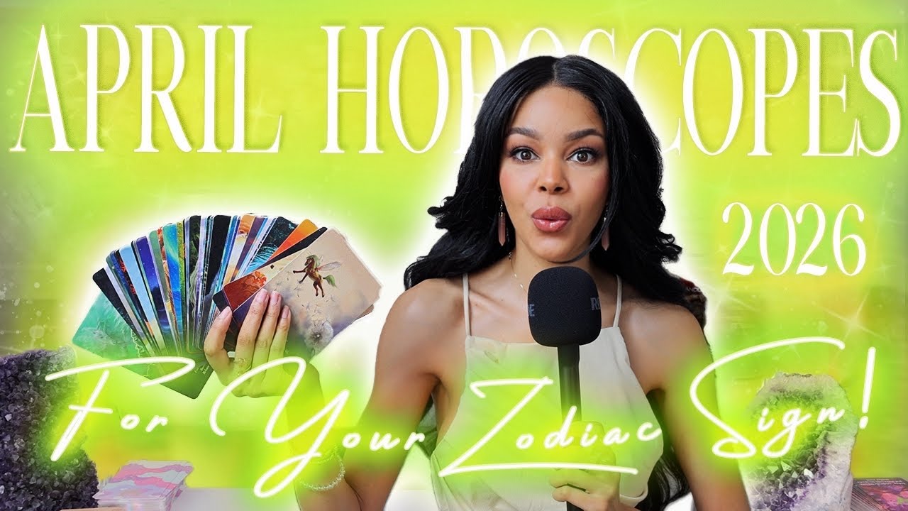 🔮Your APRIL 2026 Horoscopes & Predictions🔥💰📬🏡✨Tarot Reading✨All 12 Zodiac Signs💫🧝‍♀️🦋