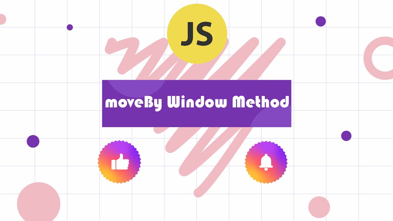 moveBy new Window Method in JavaScript || JS Tutorial for Beginners in 2022