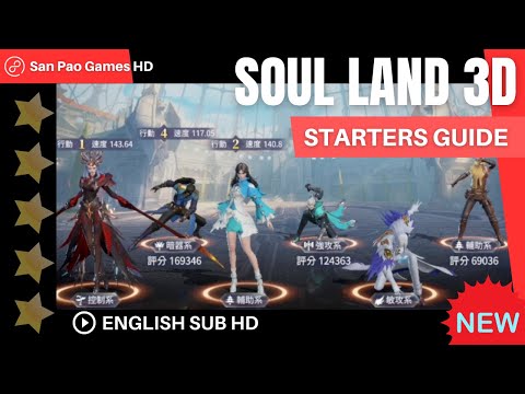BEST starters guide to Soul Land 3D Game!